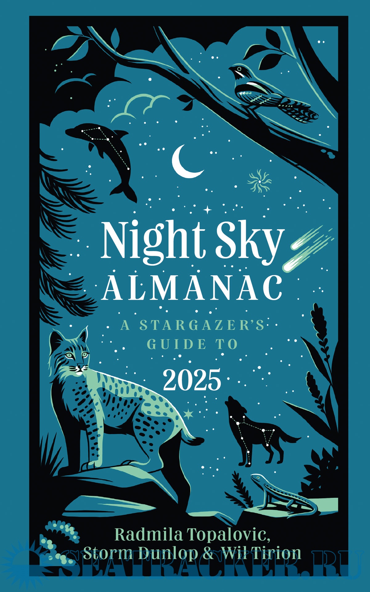 Night Sky Almanac | A Stargazer's Guide to 2025 - Radmila Topalovic and Others [2024, EPUB ...