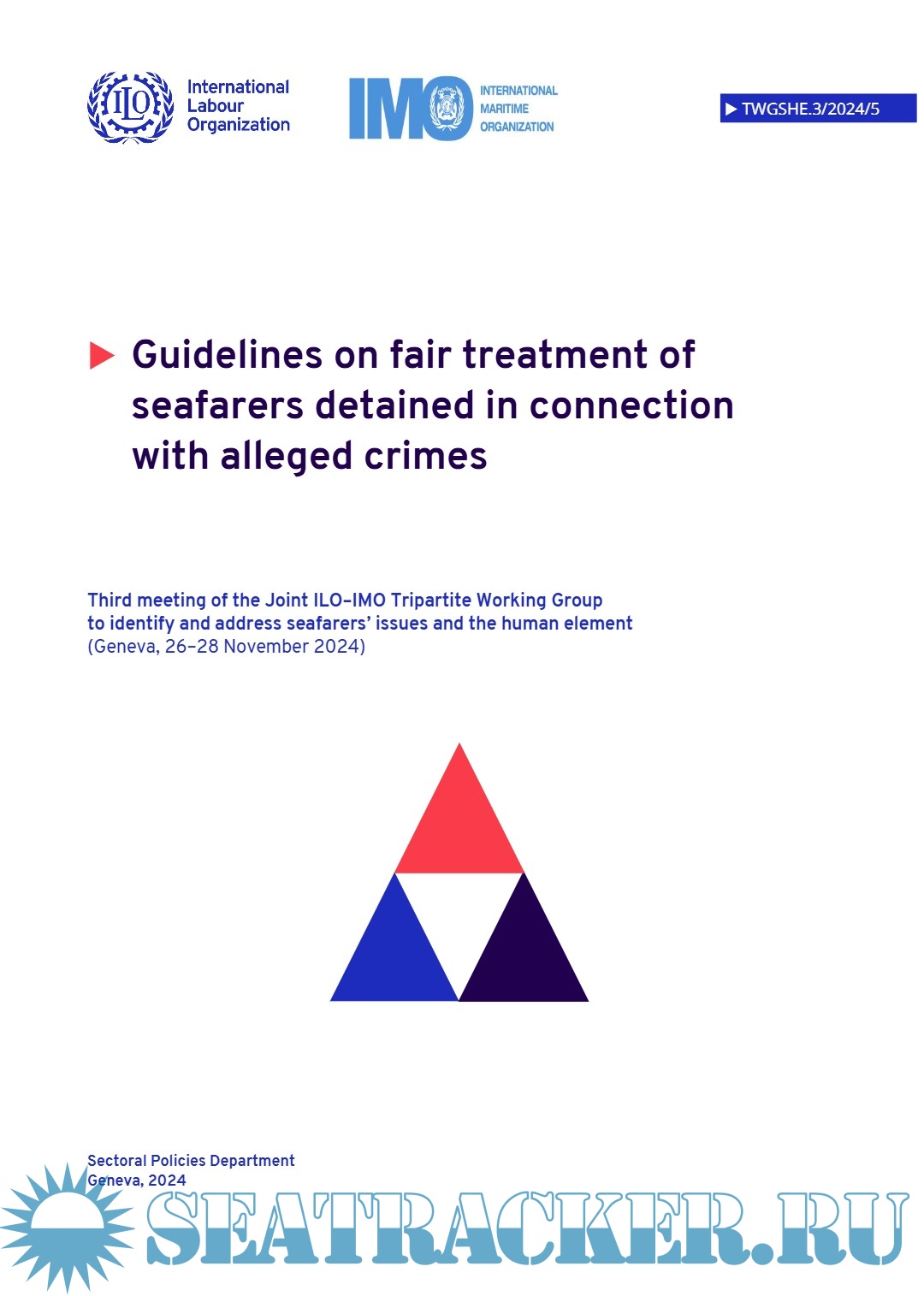 Guidelines on fair treatment of seafarers detained in connection with alleged crimes - ILO-IMO ...