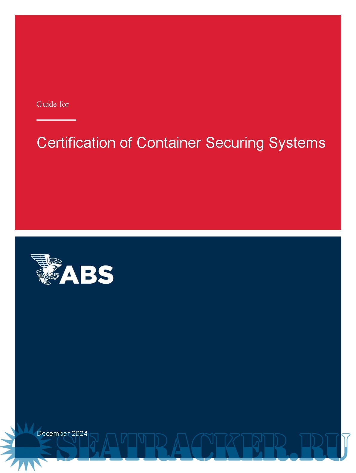 Guide for Certification of Container Securing Systems - American Bureau of Shipping (ABS) [2024 ...