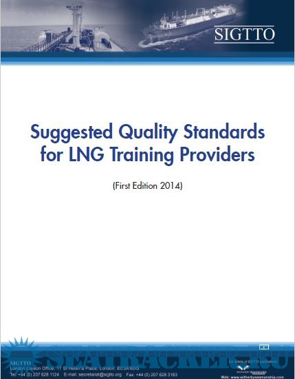 Suggested Quality Standards for LNG Training Providers - SIGTTO [2014 ...