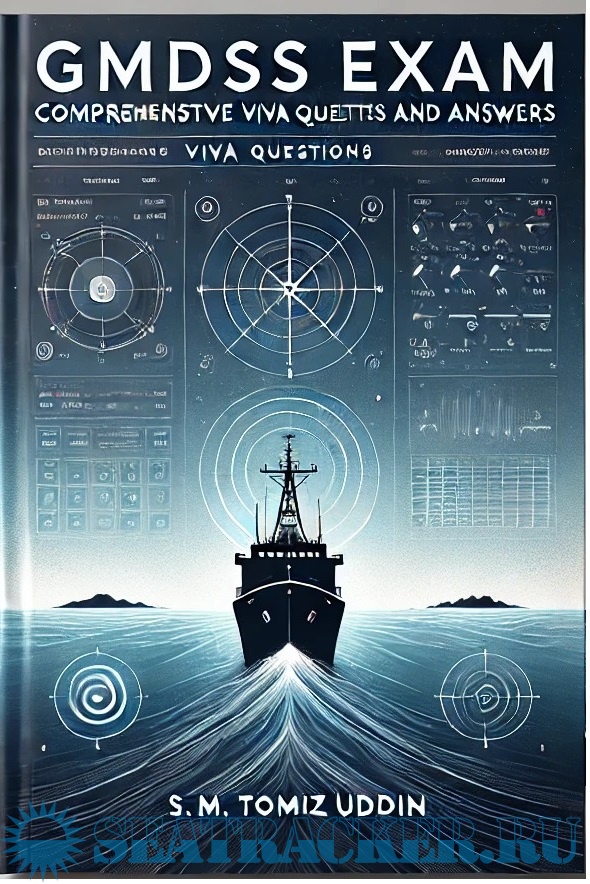 GMDSS EXAM: Questions and Answers - S. M. Tomiz Uddin [2020, PDF] › Marine Tracker