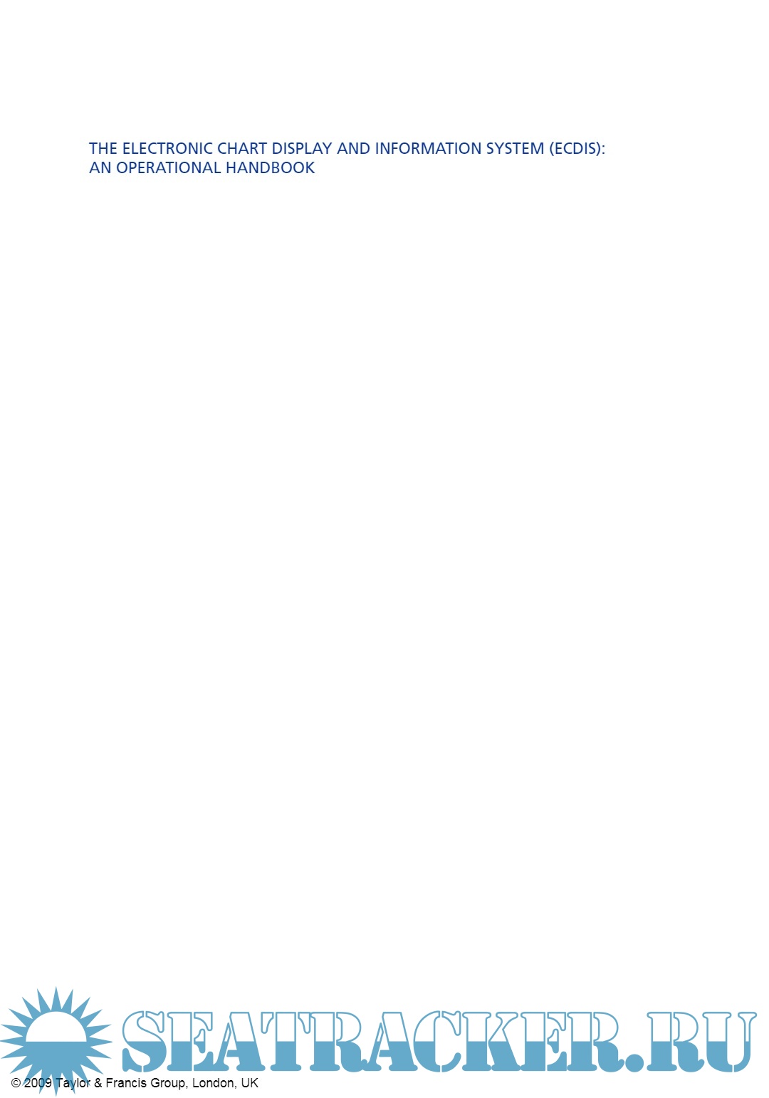 The Electronic Chart Display and Information System (ECDIS): An ...