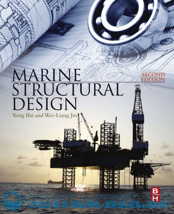 Marine Structural Design - Yong Bai, Wei-Liang Jin [2016, PDF] › Marine ...