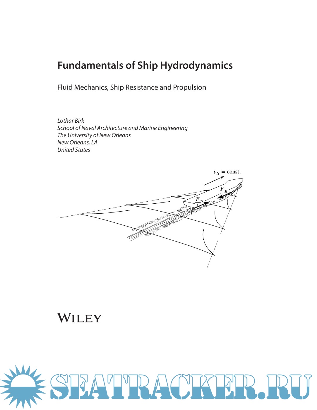 Fundamentals of Ship Hydrodynamics - Preview - Lothar Birk [2019, PDF] › Marine Tracker