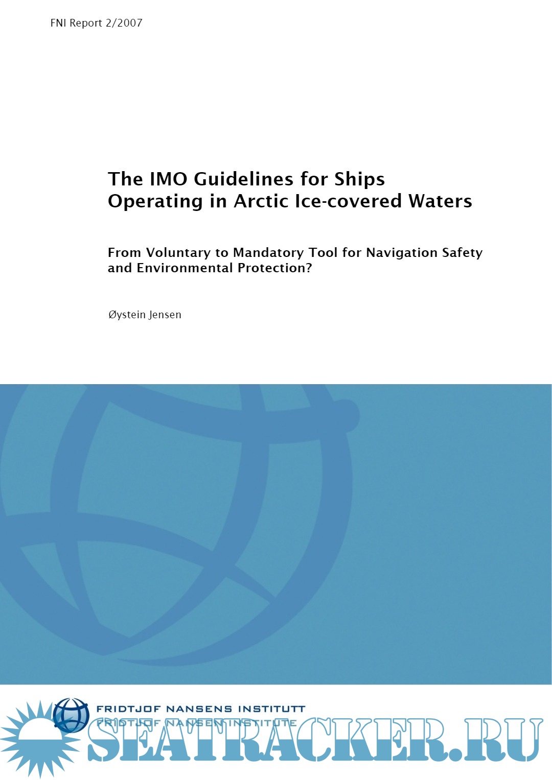 The IMO Guidelines for Ships Operating in Arctic Ice-covered Waters ...