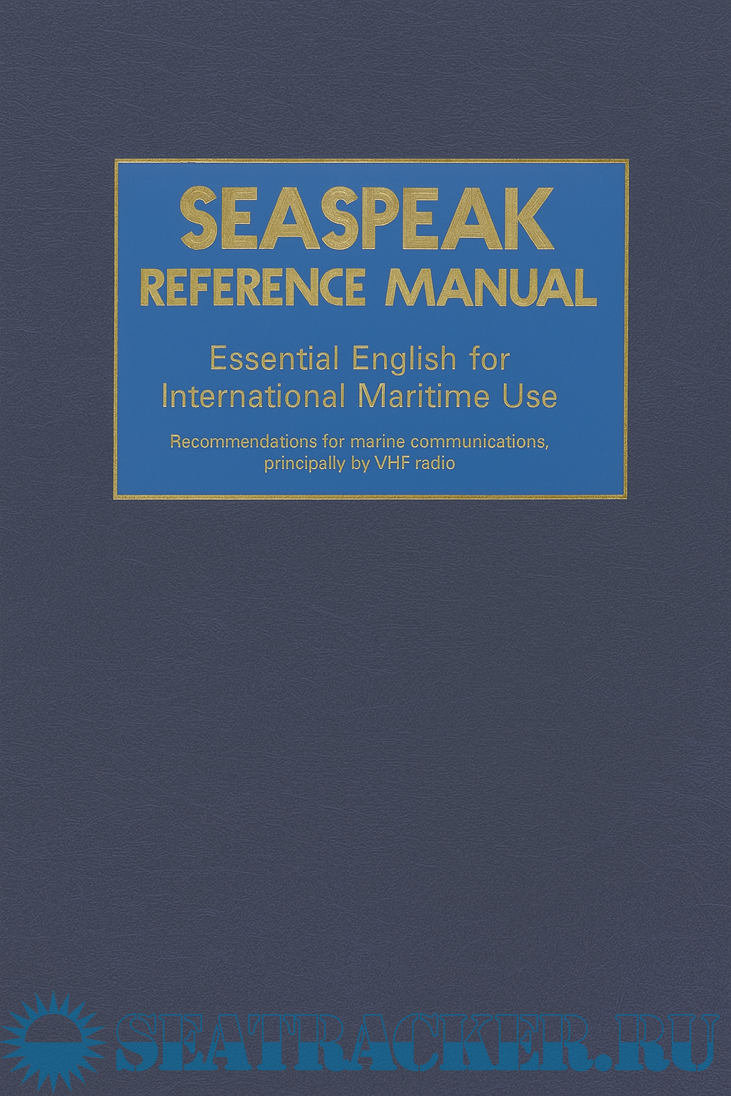 SEASPEAK: Reference Manual – Essential English for International ...