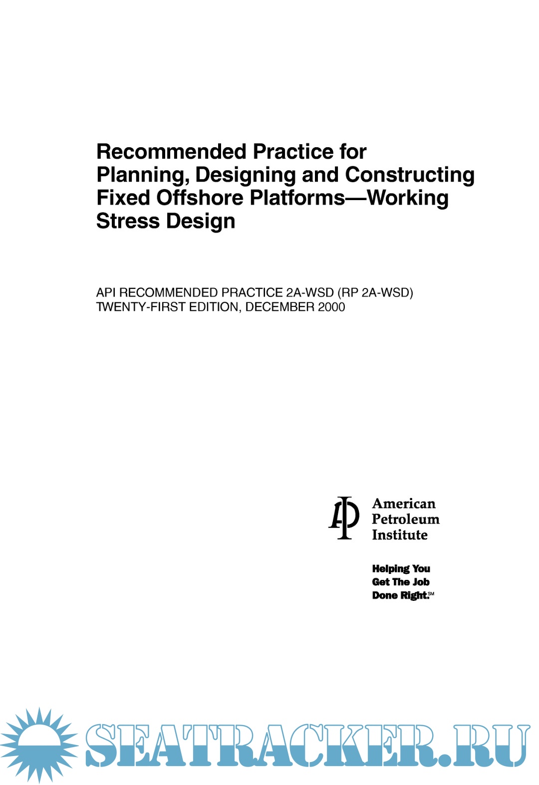Recommended Practice for Planning, Designing and Constructing Fixed ...