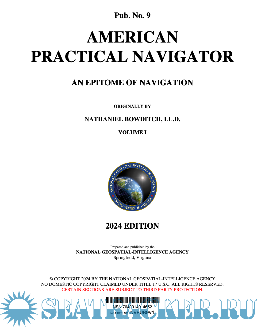 American Practical Navigator an Epitome of Navigation, Pub. No. 9 ...