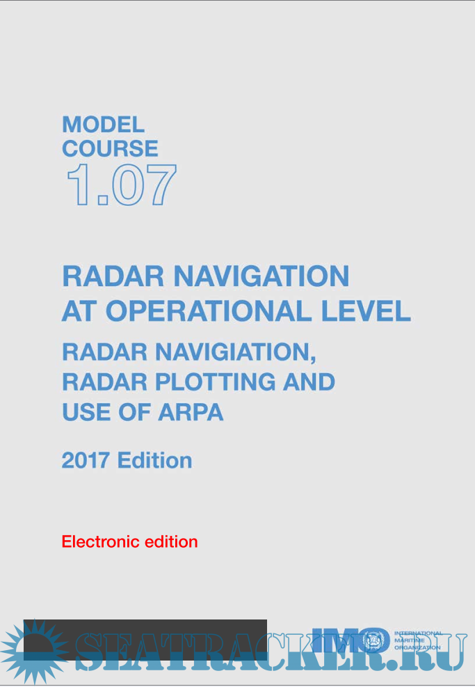 IMO Model Course 1.07 - Radar Navigation at Operational Level [2017 ...