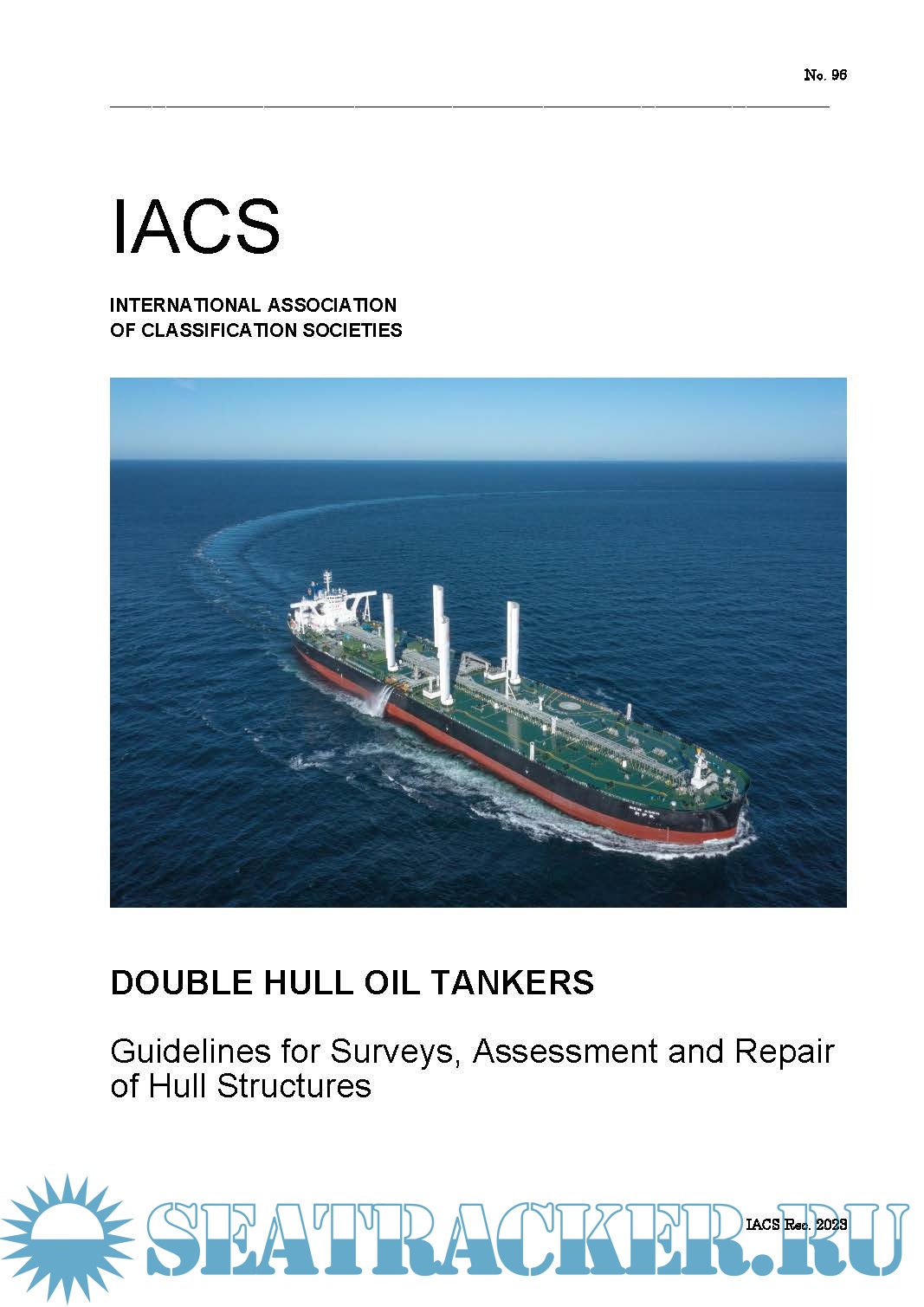 Double Hull Oil Tankers - Guidelines for Surveys, Assessment and Repair ...