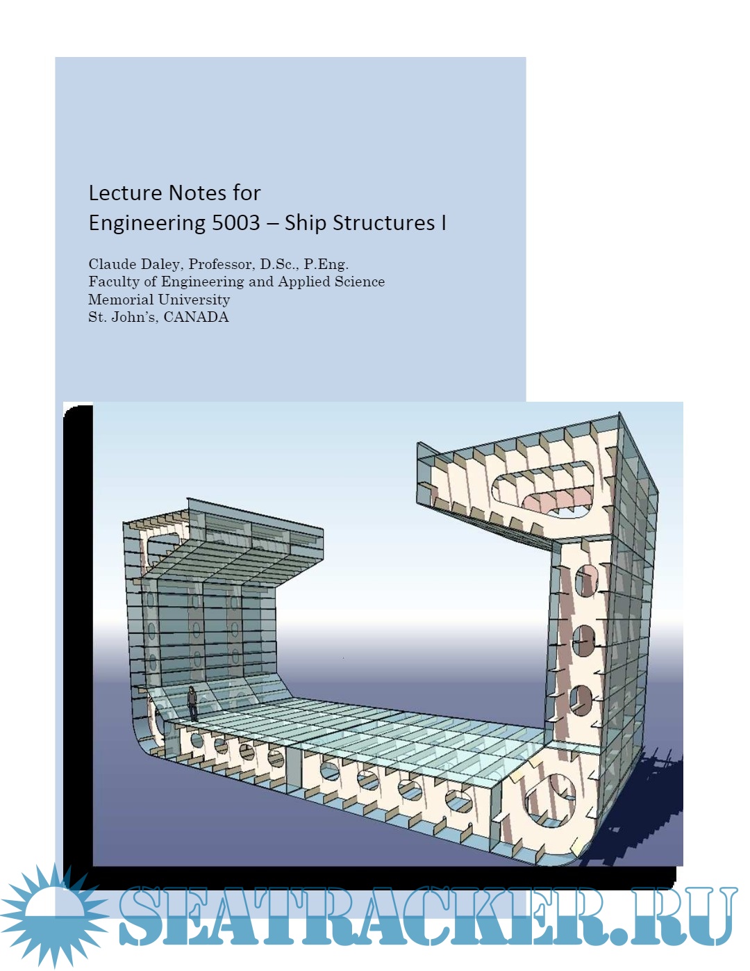 Lecture Notes for Engineering 5003 – Ship Structures I - Claude Daley ...