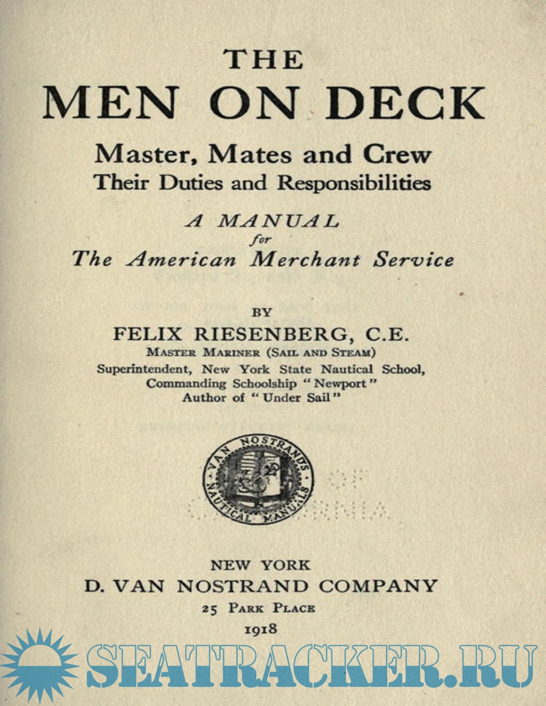 The Men on Deck - Master, Mates and Crew, Their Duties and ...