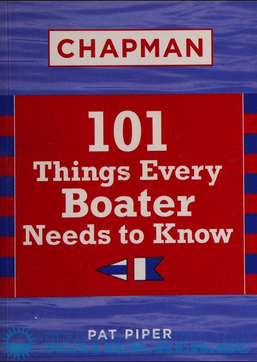 Chapman 101 Things Every Boater Needs to Know - Pat Piper [2008, PDF ...