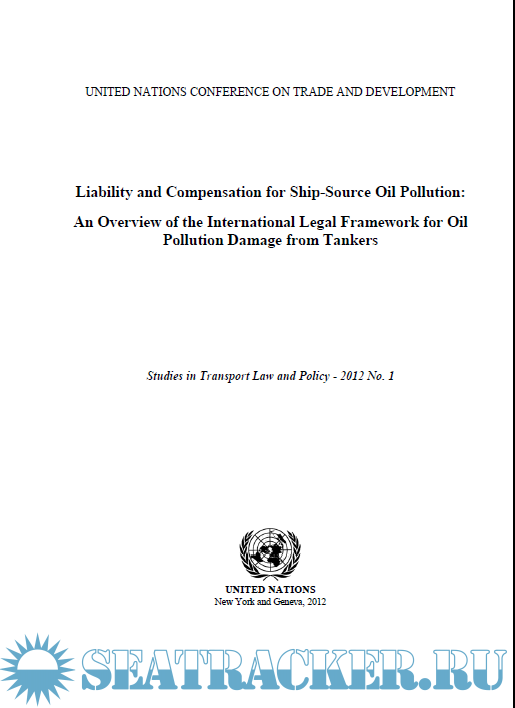 UNCTAD - Liability and Compensation for Ship Source Oil Pollution ...