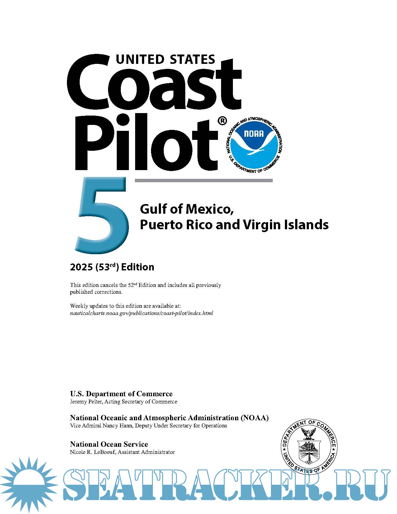 US Coast Pilot Book 5 Gulf of Mexico, Puerto Rico and Virgin Islands ...