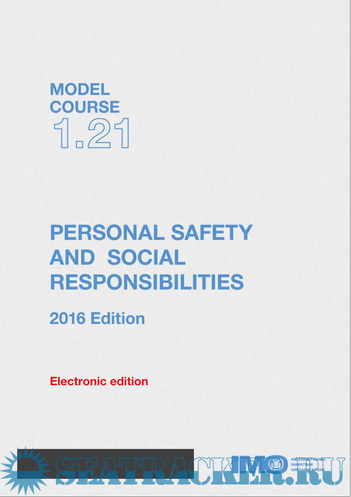 IMO Model Course 1.21 - Personal Safety and Social Responsibility [2016 ...