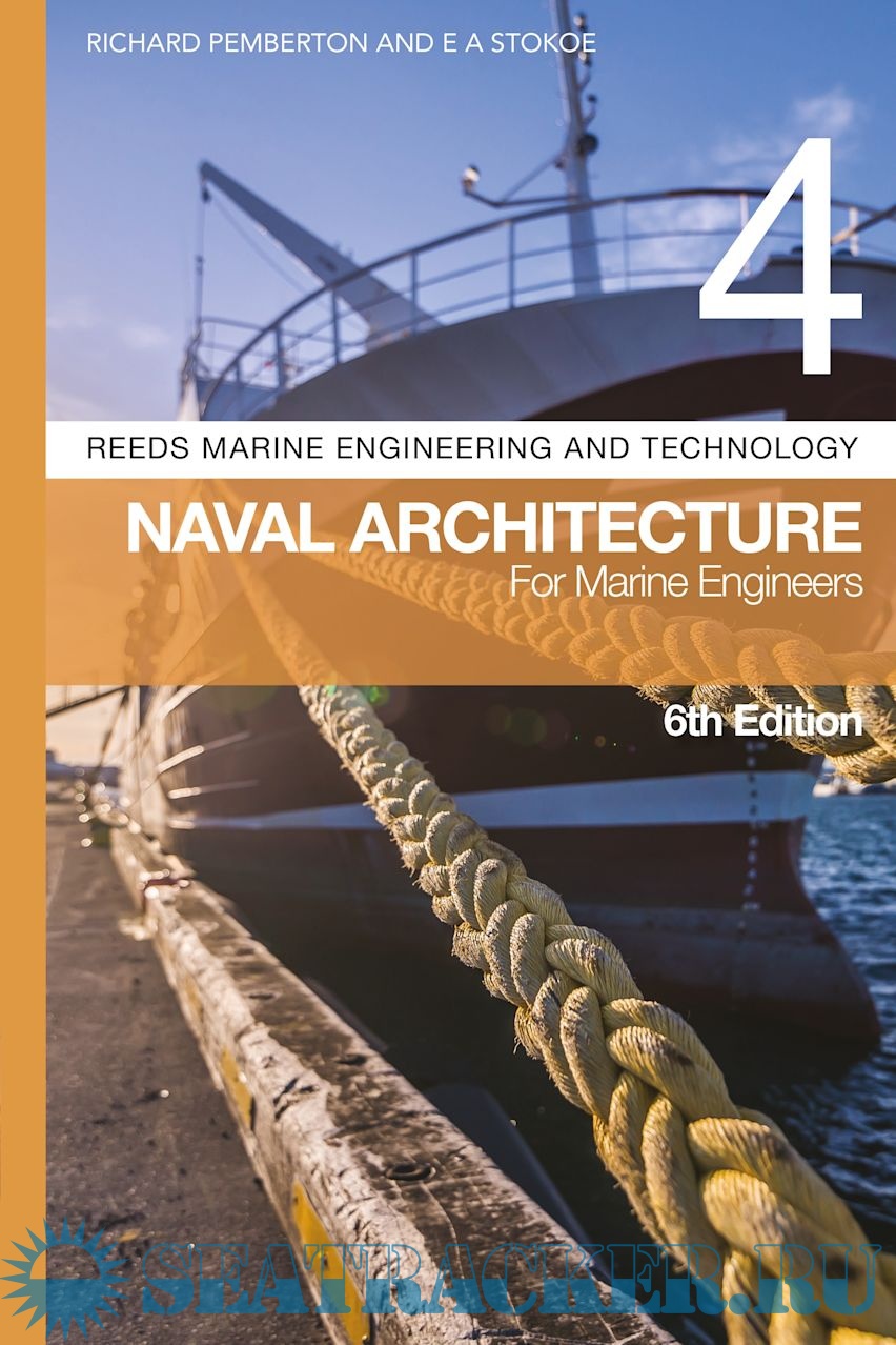 REEDS Vol 4: Naval Architecture for Marine Engineers - Richard ...