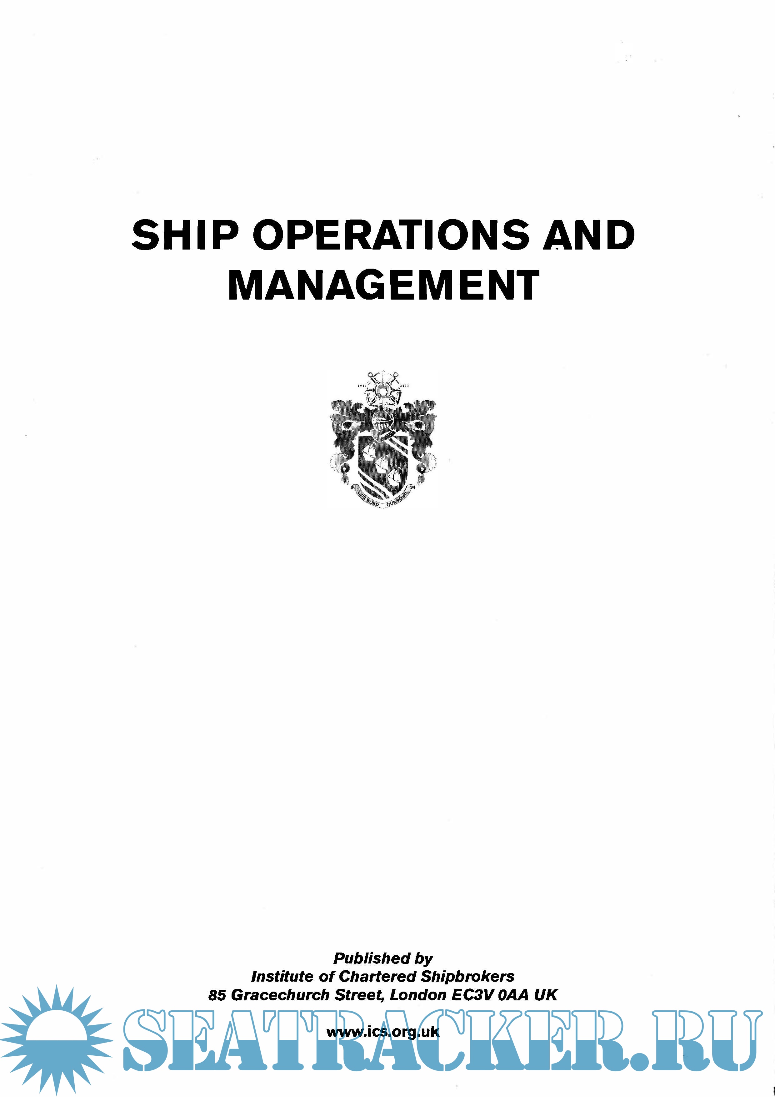 SHIP OPERATIONS AND MANAGEMENT - Institute of Chartered Shipbrokers ...