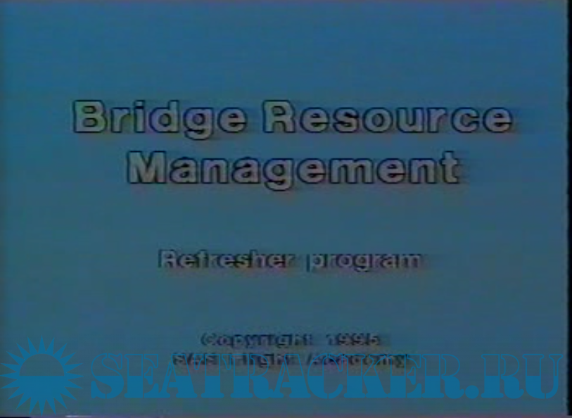 Bridge resource management course refresher program [2003, MPEG-2 ...