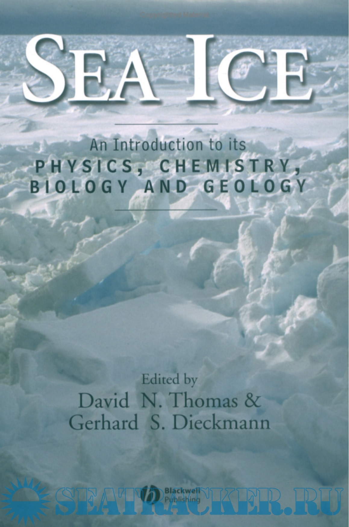 Sea ice: an introduction to its physics, chemistry, biology, and ...
