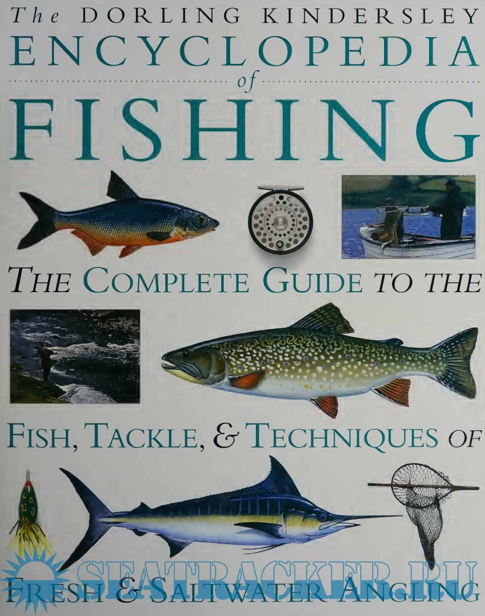The Dorling Kindersley encyclopedia of fishing - Ian Wood [1994, PDF ...