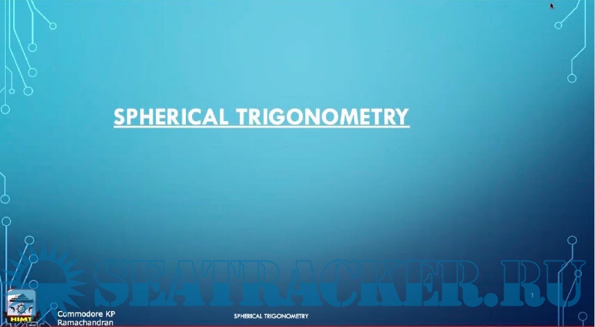 Spherical Trigonometry Notes - K.P. Ramachandran [20xx, PDF] › Marine ...