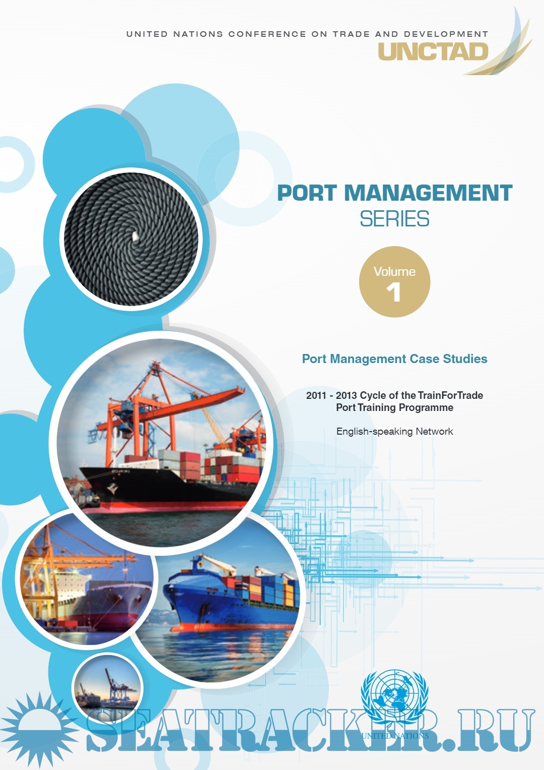 Port Management Series. Volume 1. Port Management Case Studies. 2011 ...