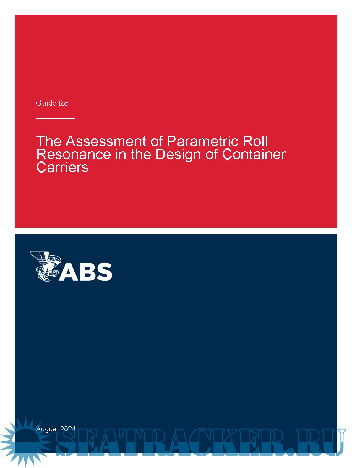 Guide for the the Assessment of Parametric Roll Resonance in the Design ...