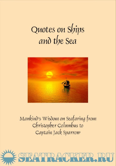Quotes on Ships and the Sea: Mankind's Wisdom on Seafaring from ...