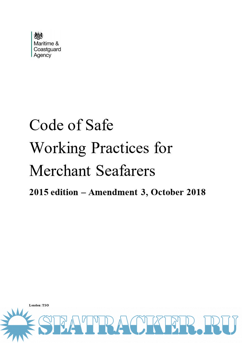 Code of Safe Working Practices for Merchant Seafarers - Maritime and ...