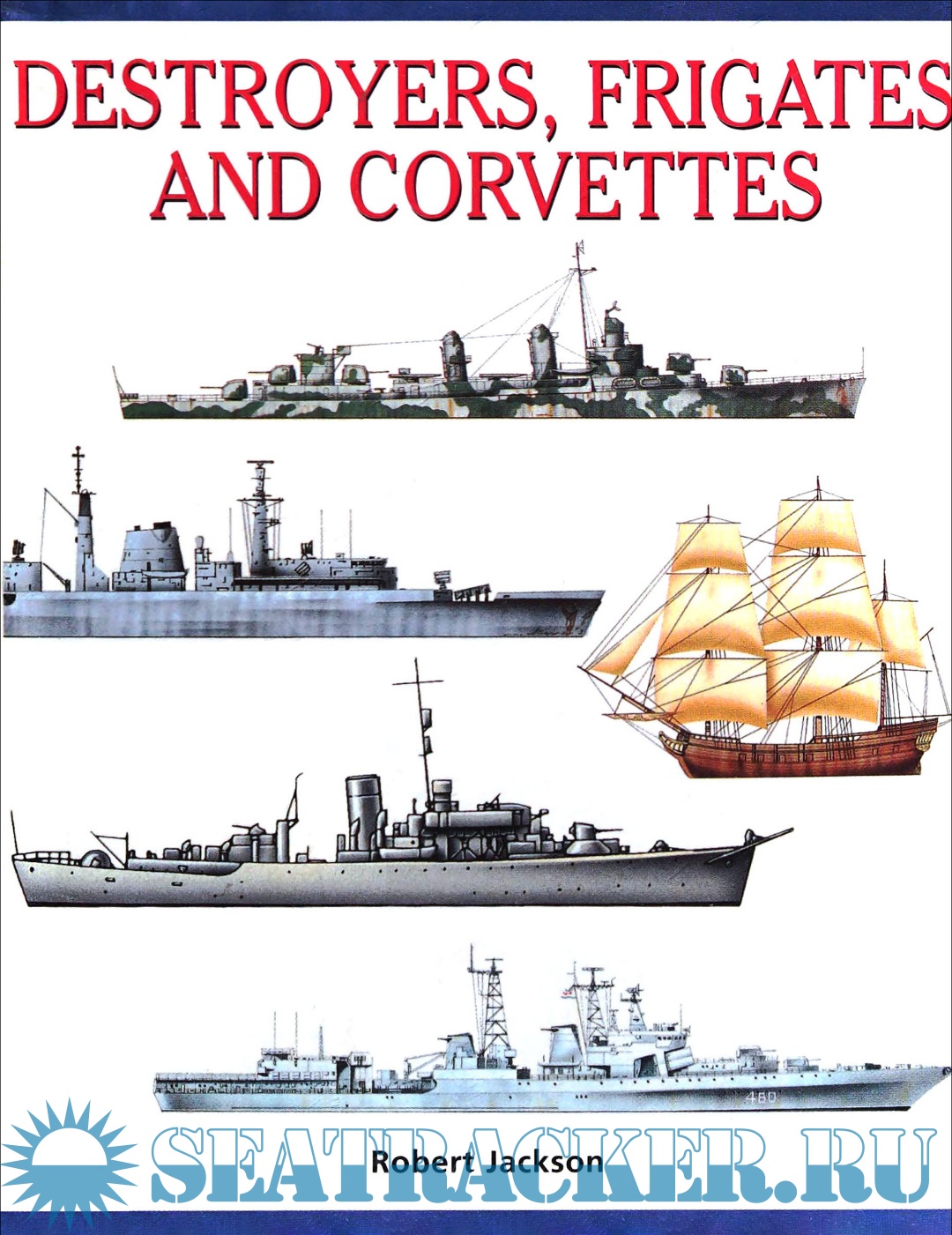 Destroyers, Frigates and Corvettes - Jackson R. [2000, PDF] › Marine ...