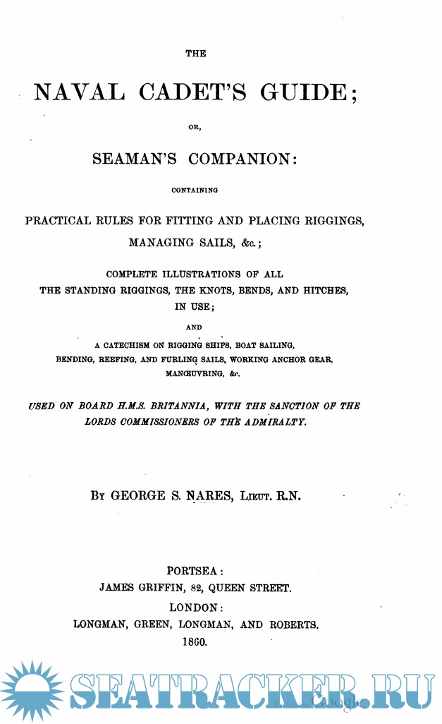 The Naval Cadet's Guide; Or, Seaman's Companion - Nares G.S. [1860, PDF ...