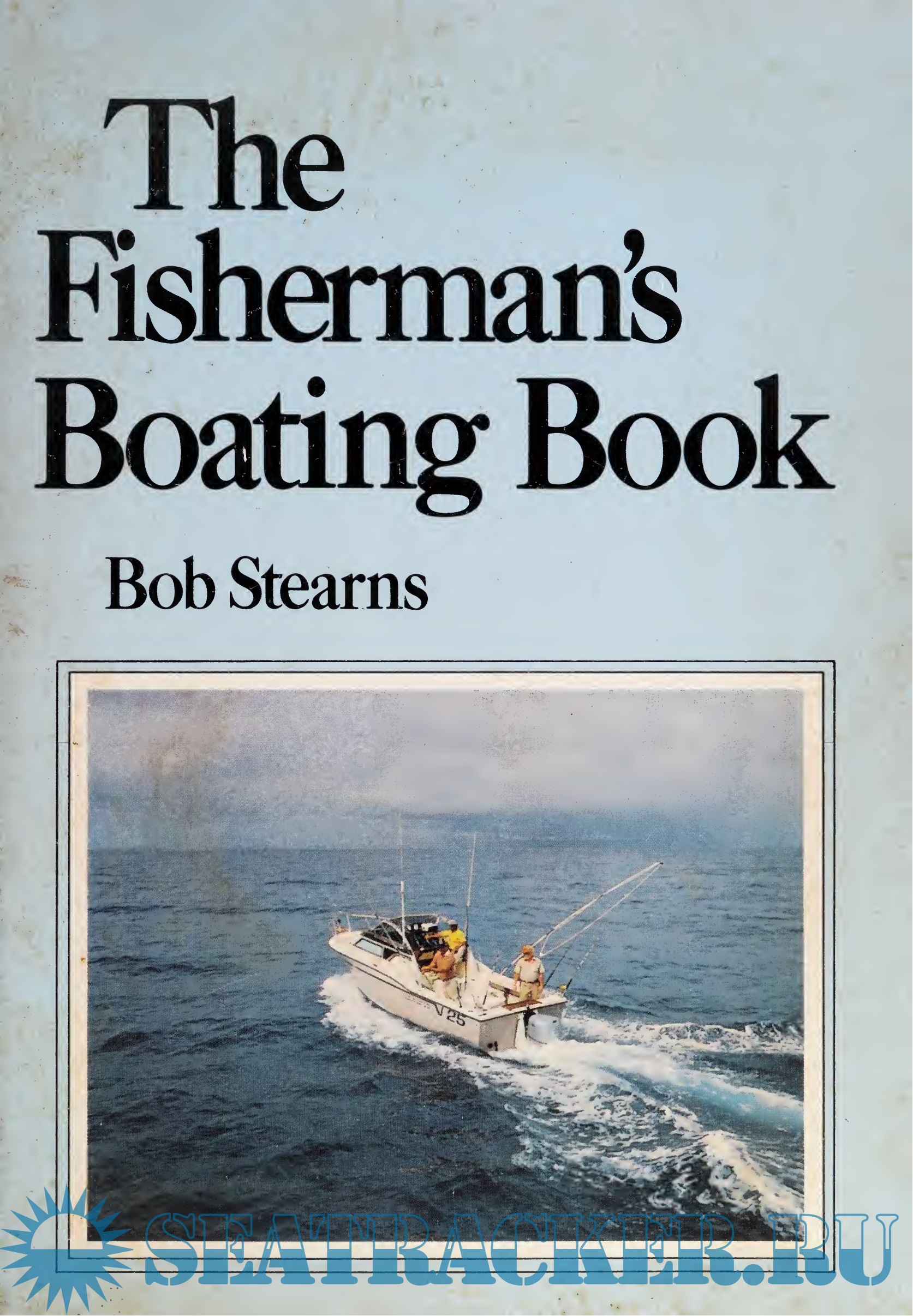 The Fisherman's Boating Book - Stearns B. [1984, PDF] › Marine Tracker