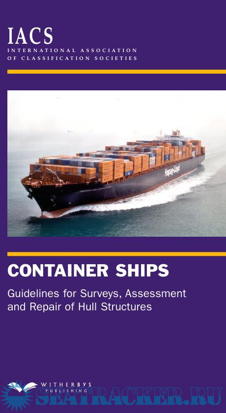 CONTAINER SHIPS. Guidelines for Surveys, Assessment and Repair of Hull ...