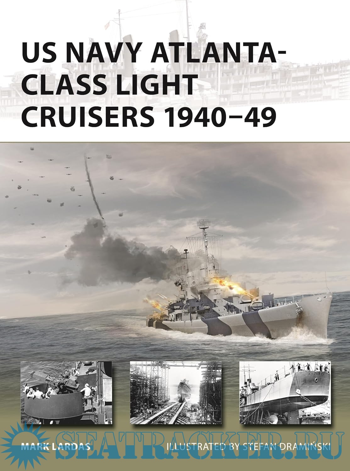 US Navy Atlanta-class Light Cruisers 1940–49 - Mark Lardas [2025, PDF ...