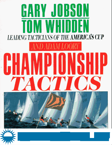 Championship Tactics - Gary Jobson, Tom Whidden [1990, PDF] › Marine ...