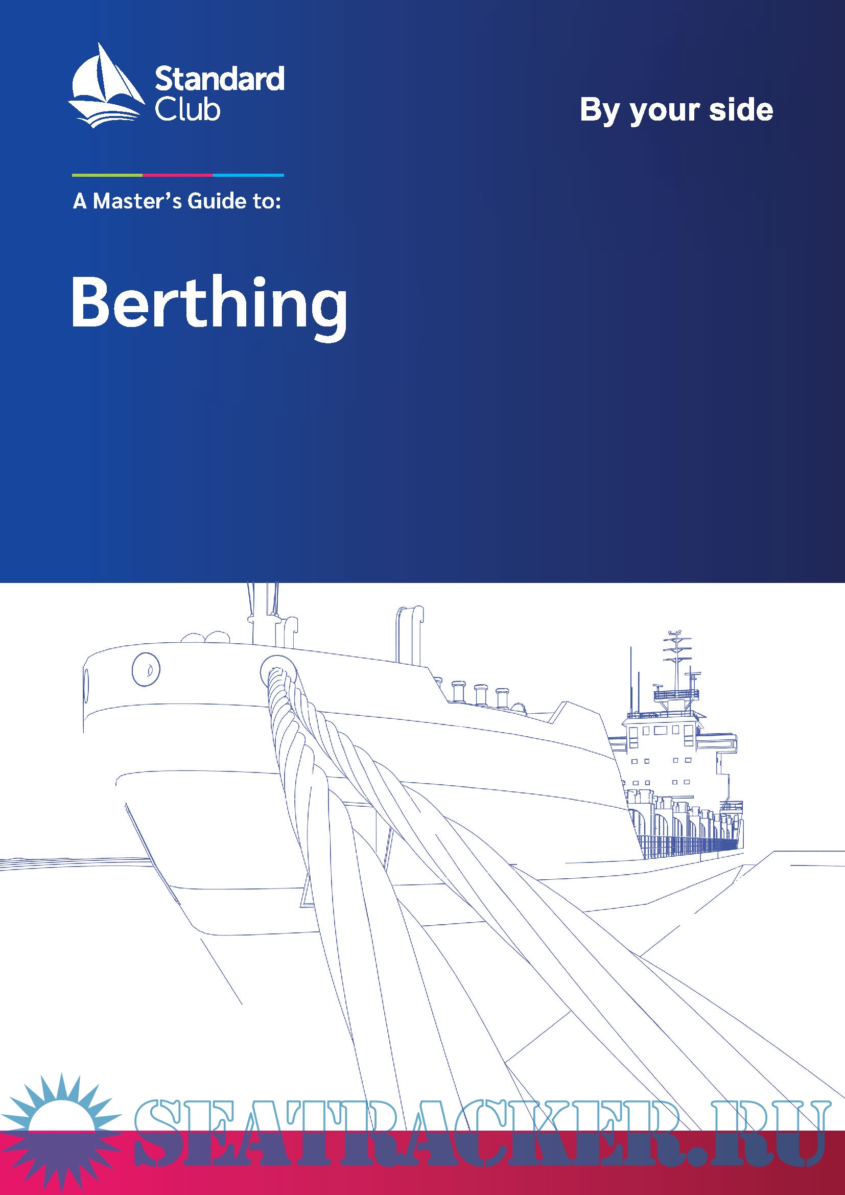 A Master's Guide to Berthing - The Standard Club [2021, PDF] › Marine ...