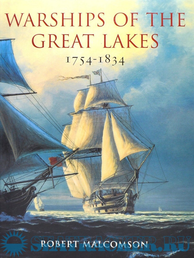Warships of the Great Lakes 1754-1834 - Robert. MALCOMSON [2004, PDF ...