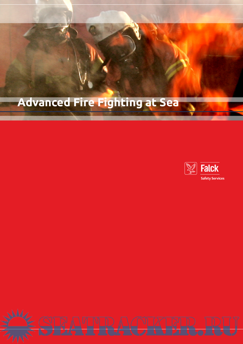 Advanced Fire Fighting at Sea - Falck Safety Services [2003, PDF ...